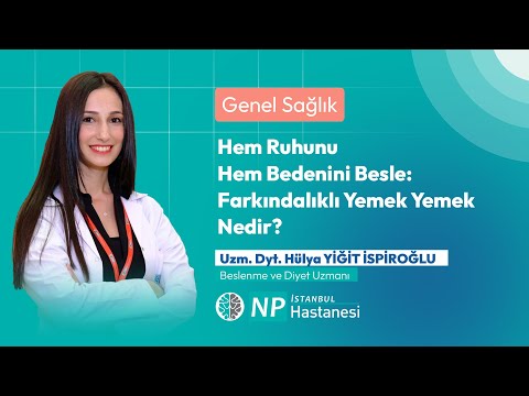 Hem Ruhunu Hem Bedenini Besle: Farkındalıklı Yemek Yemek Nedir?