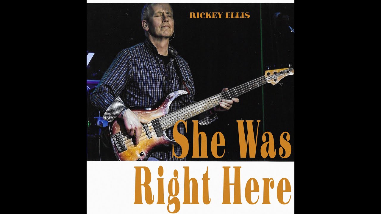 She Was Right Here-Rickey Ellis - YouTube