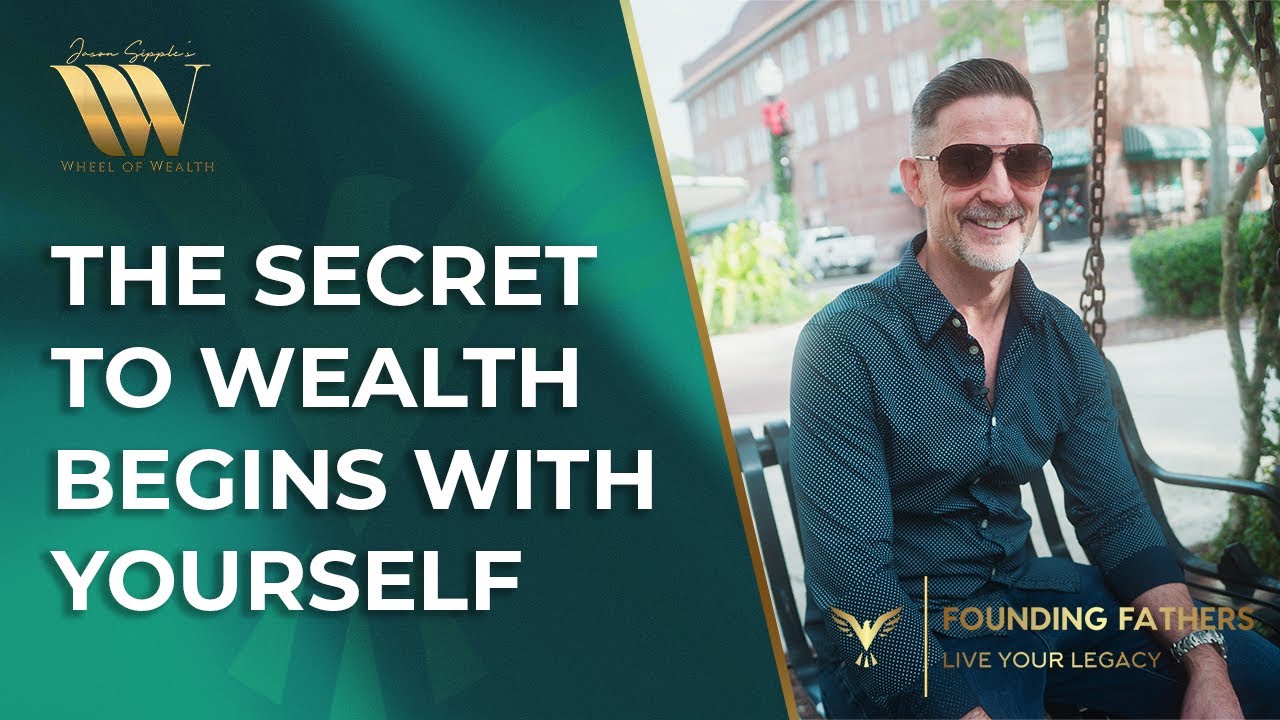 The Secret to Wealth Begins with Yourself - Jason Sipple - YouTube