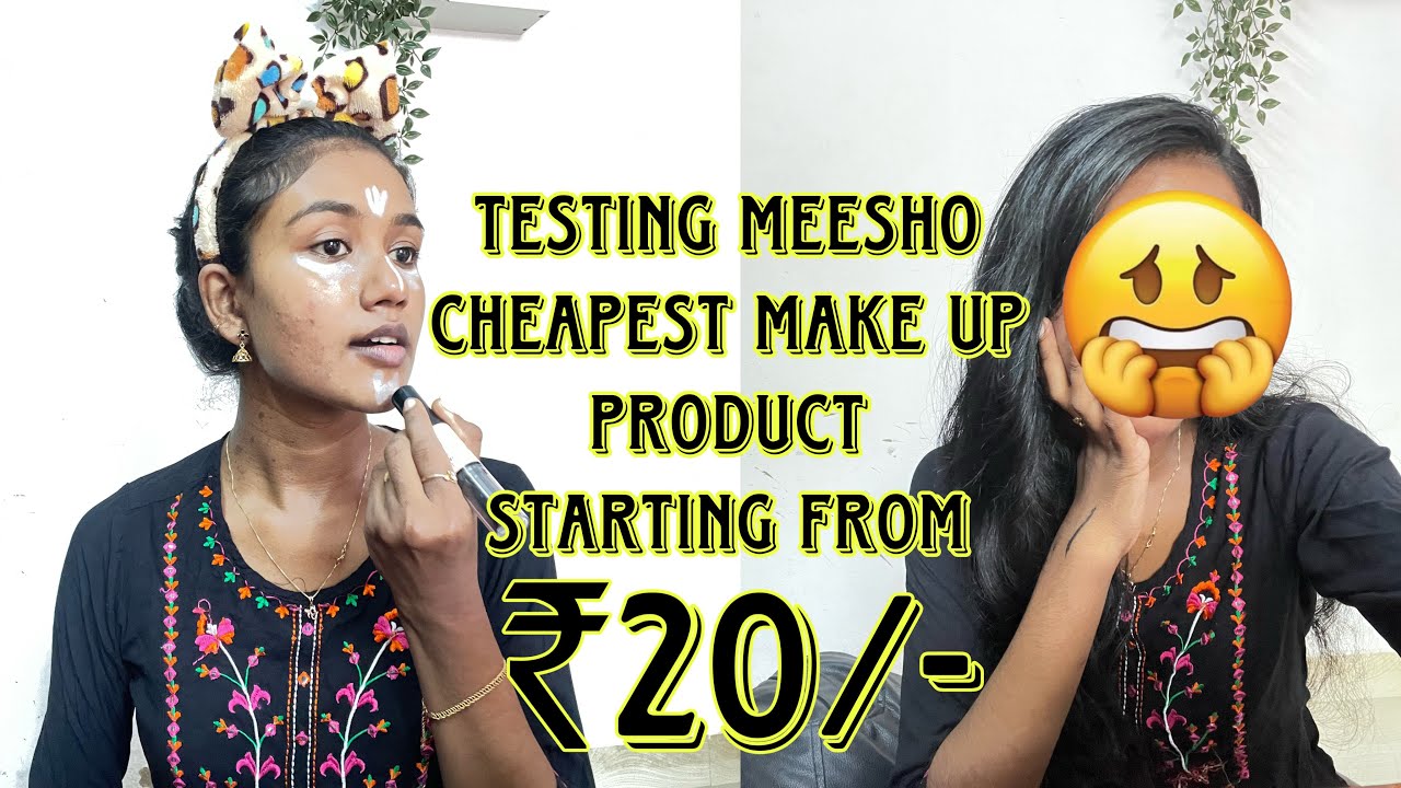  Testing Cheapest MEESHO MAKEUP Products From 60 Good Or