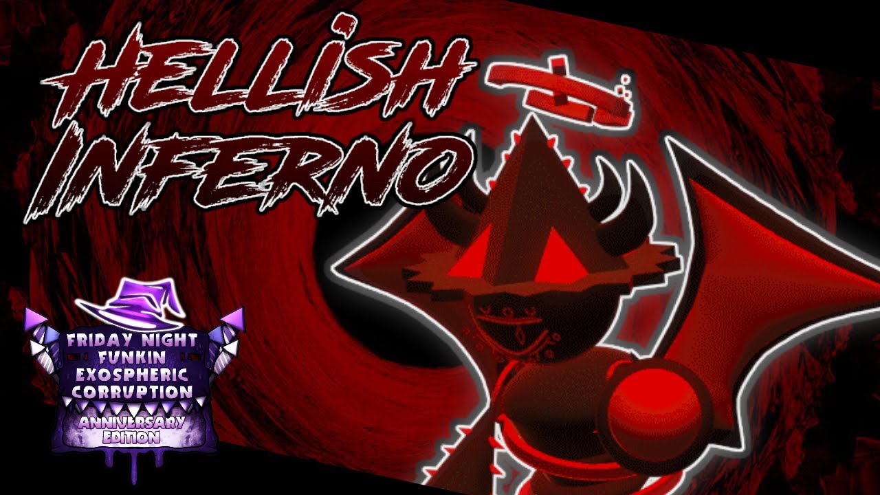 Hellish Inferno - Friday Night Funkin' Exospheric Corruption Anniversary / V3 OST - YouTube