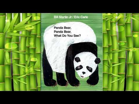 Panda Bear, Panda Bear, What Do You See? by Bill Martin Jr. and Eric ...