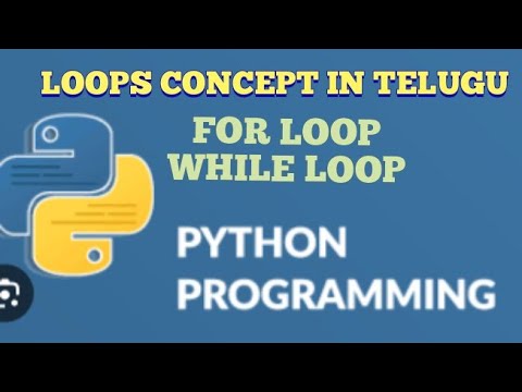 LOOPS CONCEPT IN PYTHON IN TELUGU/FOR LOOP, WHILE LOOP CONCEPT IN TELUGU/@lasya tech - YouTube