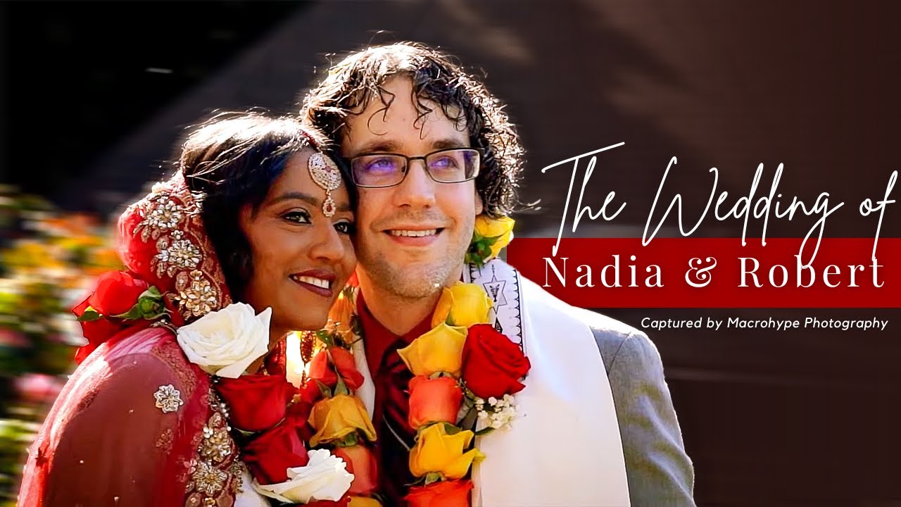 Nadia and Robert Wedding Highlights | Captured by Macrohype Photography ...