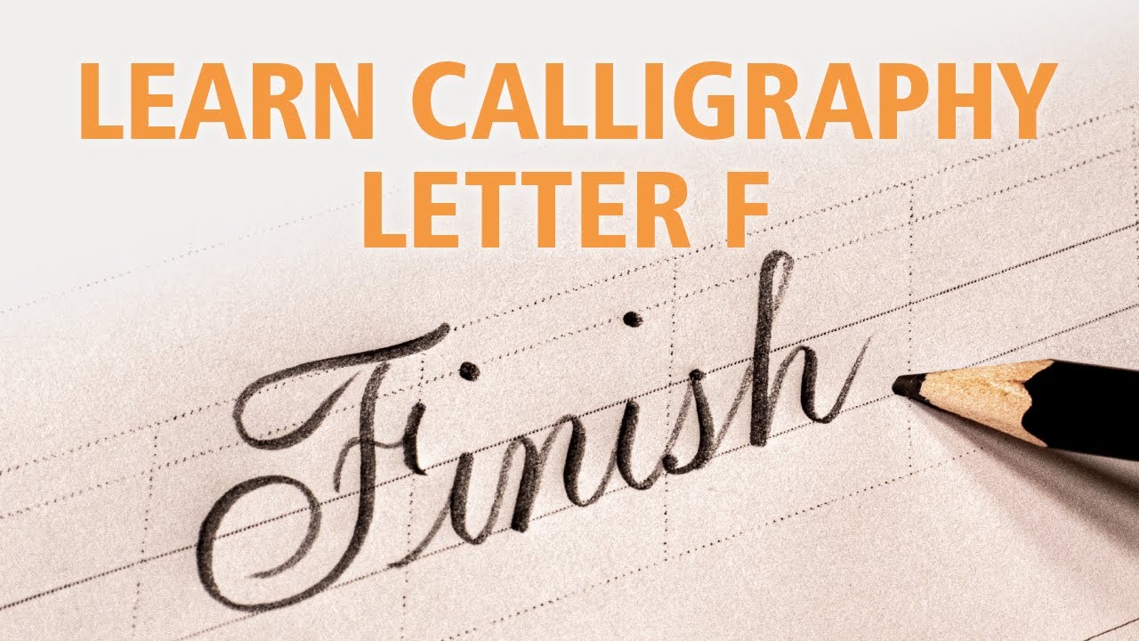 Learn Calligraphy - Letter F - Pencil and Plain Paper - Free ...