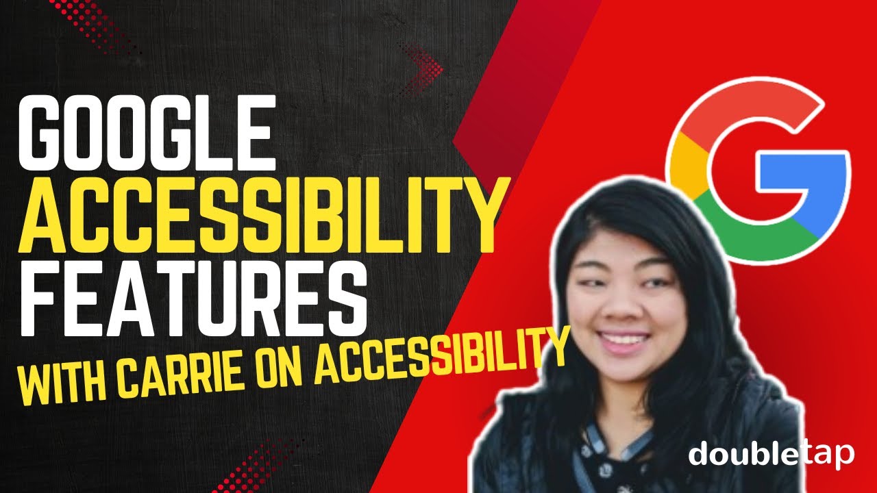 Carrie On Accessibility Talks Google Accessibility Features In 2024 - YouTube