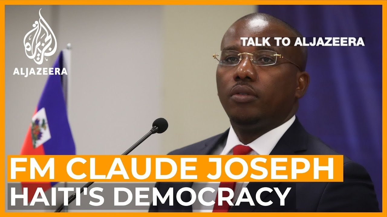 Claude Joseph: Is Haiti's democracy at risk? | Talk to Al Jazeera - YouTube