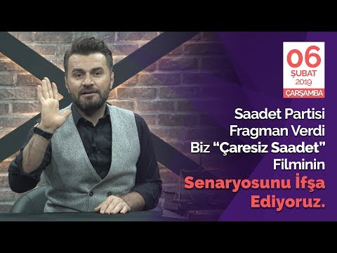 Saadet partisi fragman verdi.Biz “Çaresiz Saadet ‘’ Filminin senaryosunu ifşa ediyoruz.