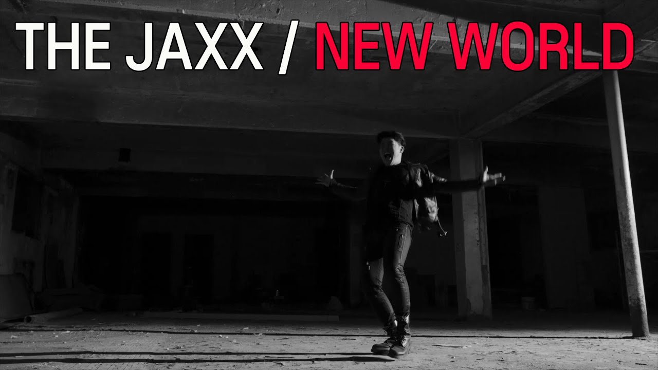 [MV] THE JAXX - New World (Official Music Video) - YouTube