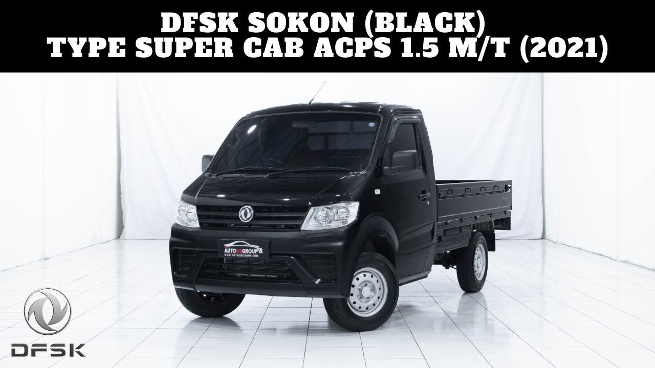 DFSK SOKON (BLACK) TYPE SUPER CAB ACPS 1.5 M/T (2021) - YouTube