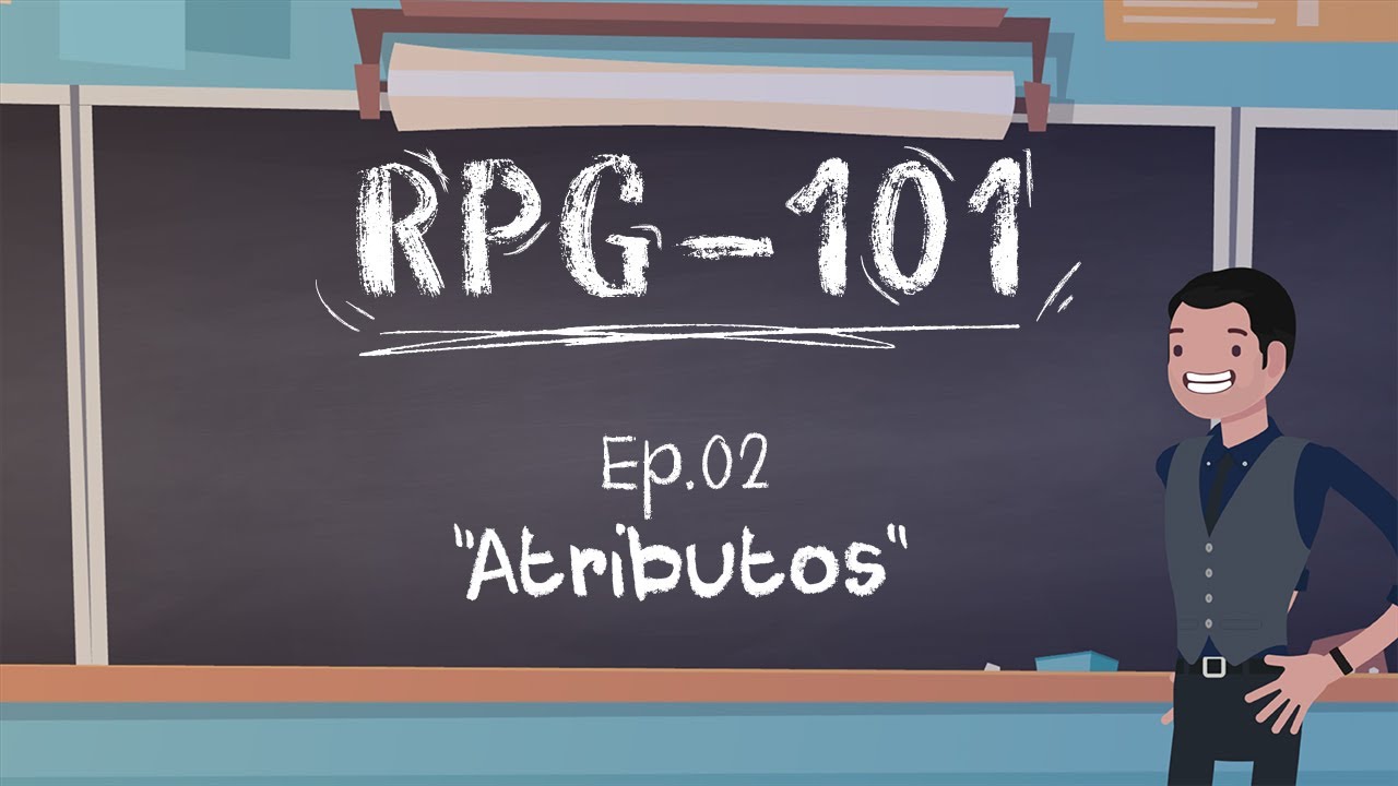 RPG-101 - Atributos -Aula 02 - YouTube