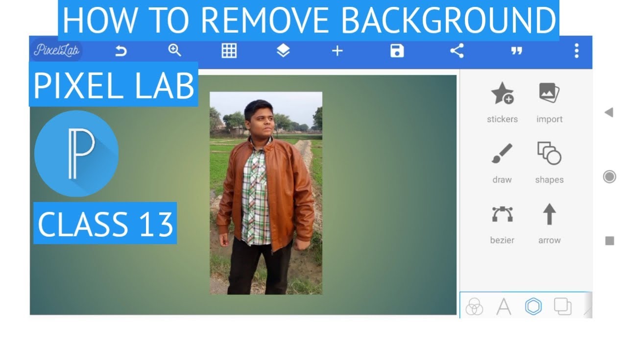 PIXEL LAB-CLASS 13-HOW TO REMOVE BACKGROUND IN PIXEL LAB||LEARN WITH ...