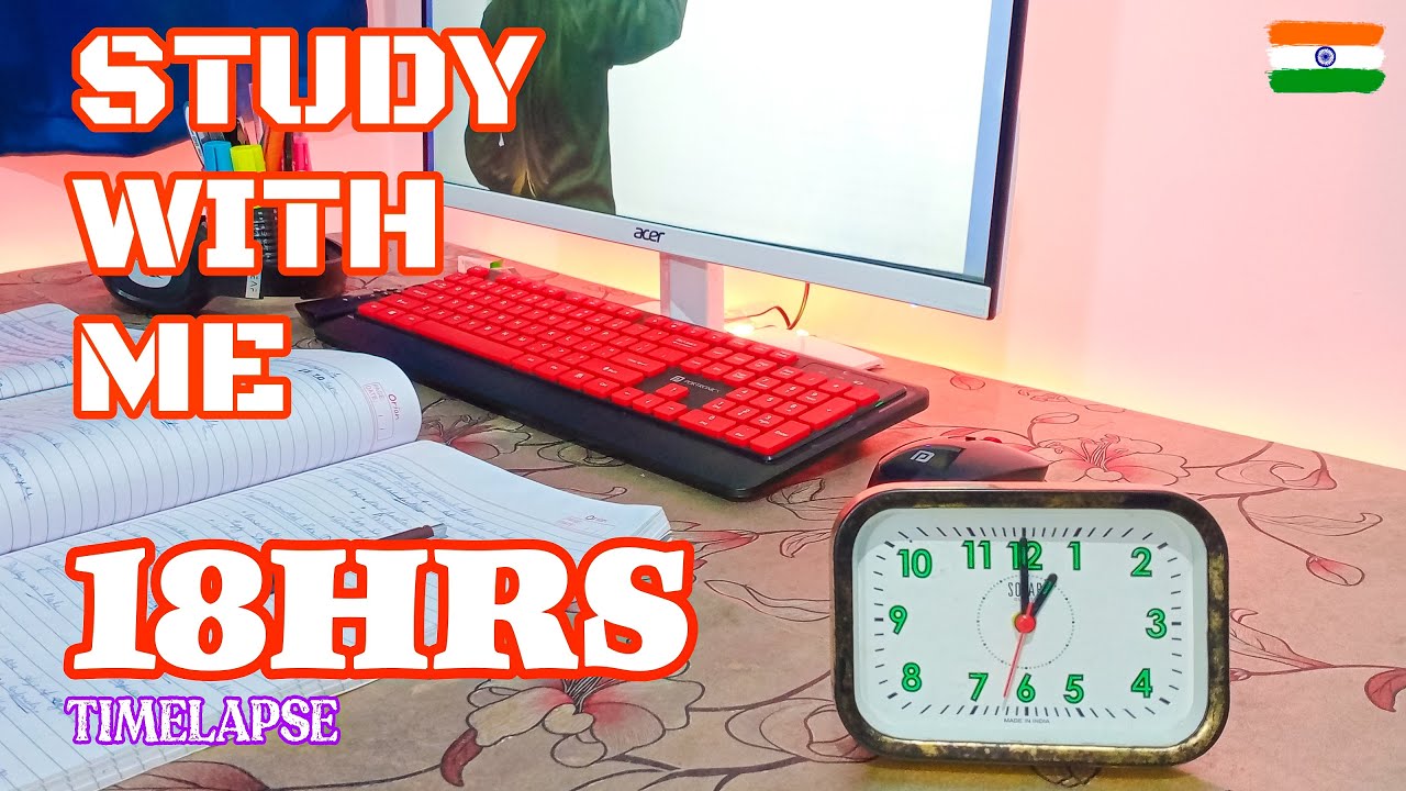 18 Hrs 🔥🔥STUDY WITH ME | Beast Mode 😈 | Time Lapse | IMAT | NEET ...