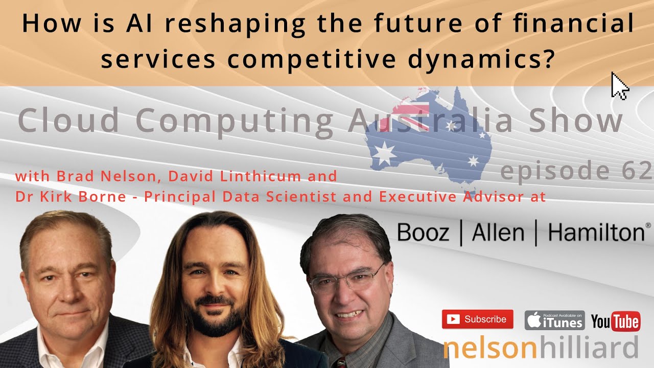 Ep 62 #Australia Show Featuring Dr Kirk Borne Nelson Hilliard #CloudComputing with David ...