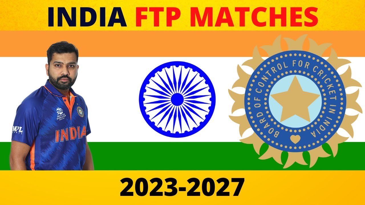 INDIA FUTURE TOUR PROGRAM 2023-2027 - YouTube