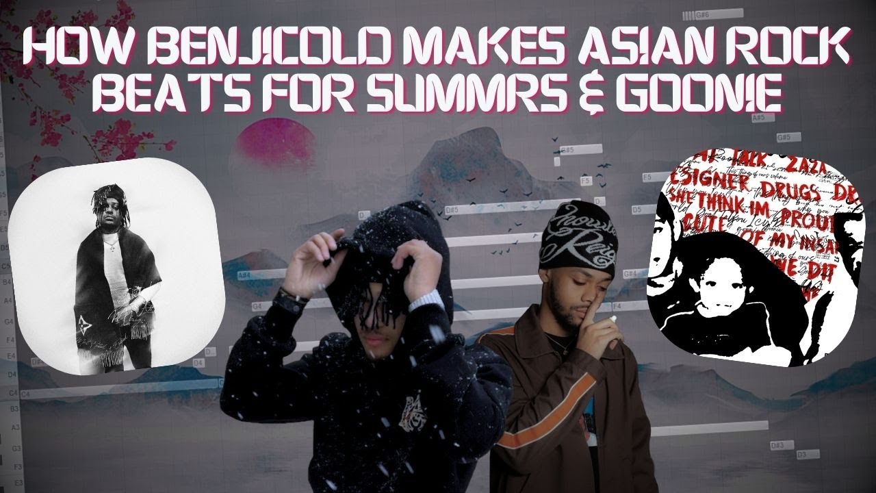 How BENJICOLD makes ASIAN ROCK beats for SUMMRS & GOONIE (Tutorial ...