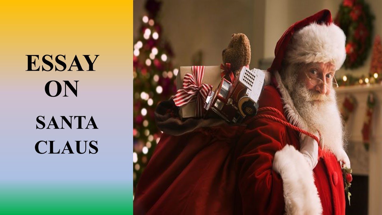ESSAY ON SANTA CLAUS - YouTube
