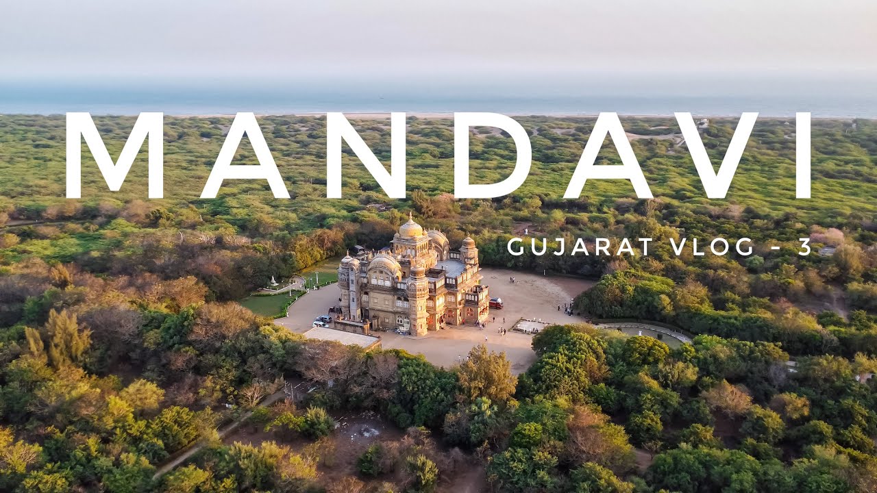 Top Places to visit in Mandvi | Gujarat vlog 3 | Explore with Love ...