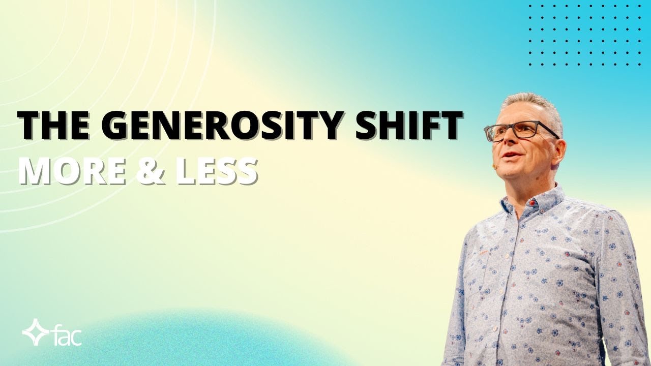 The Generosity Shift - More & Less | James Paton - YouTube