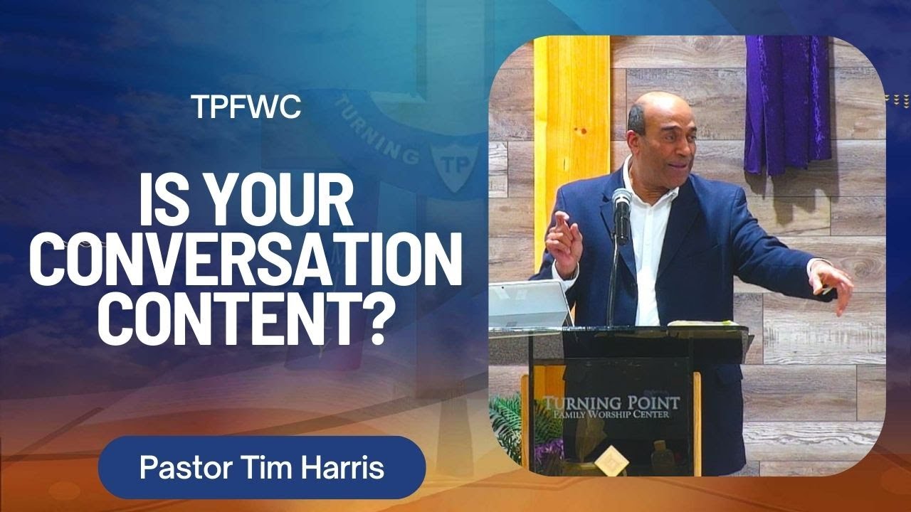 Is your Conversation Content? - Pastor Tim Harris - YouTube