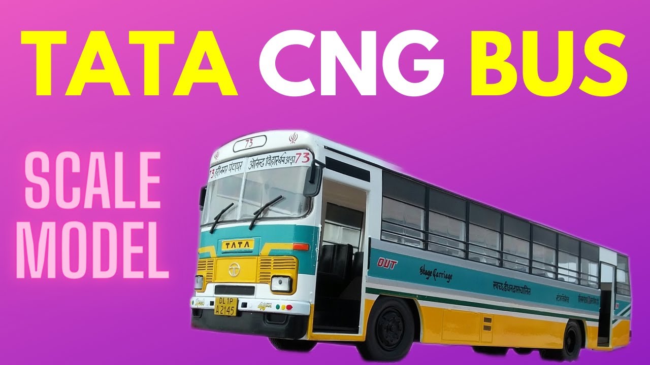 TATA CNG BUS| Diecast Scale Model - YouTube