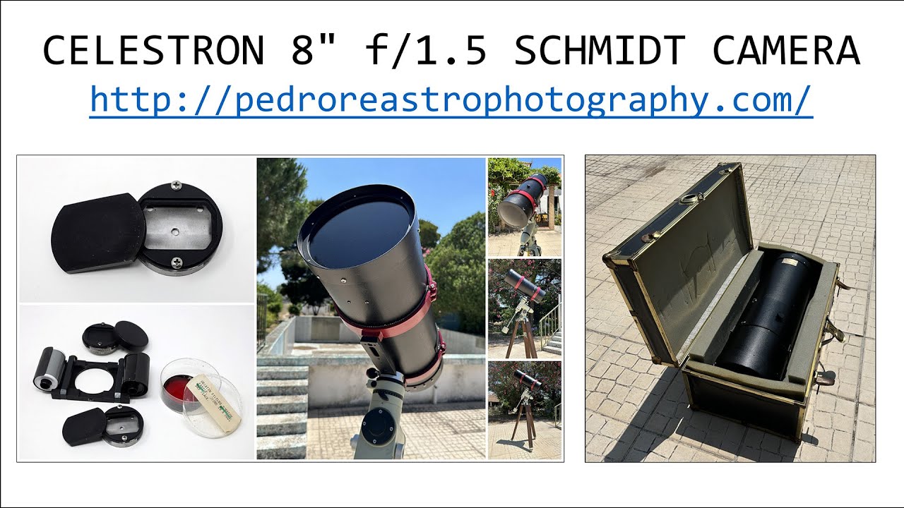 CELESTRON 8" f/1.5 SCHMIDT CAMERA | Pedro RE' - YouTube