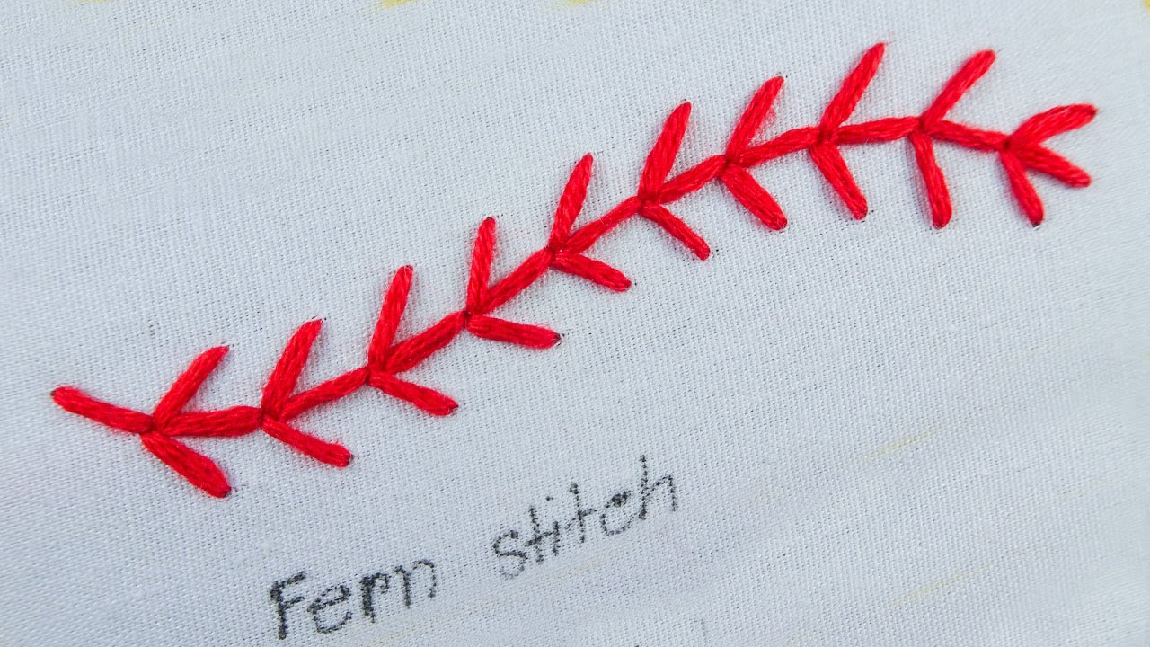 basic hand embroidery tutorial| fern stitch| straight stitch family ...
