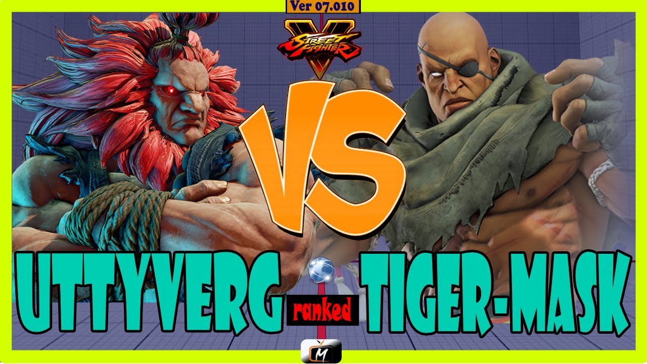 SFV CE uttyverg (akuma) VS (sagat) Tiger-mask - YouTube