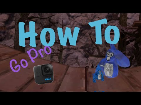 How to get GoPro mod for Gorilla tag - YouTube