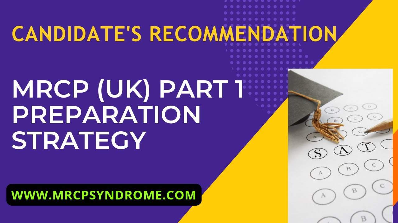 MRCP PART 1 PREPARATION STRATEGY I CANDIDATE'S RECOMMENDATION I 2023/02 ...