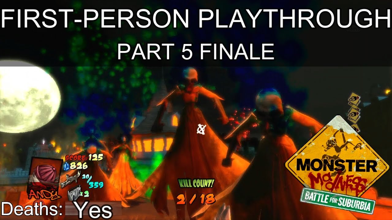 MONSTER MADNESS FIRST-PERSON PLAYTHROUGH PART 5 FINALE - YouTube