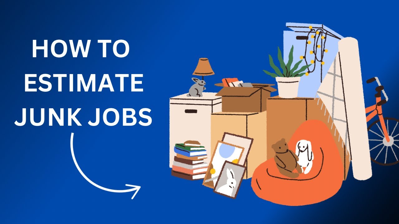 How To Give A Junk Removal Estimate - YouTube