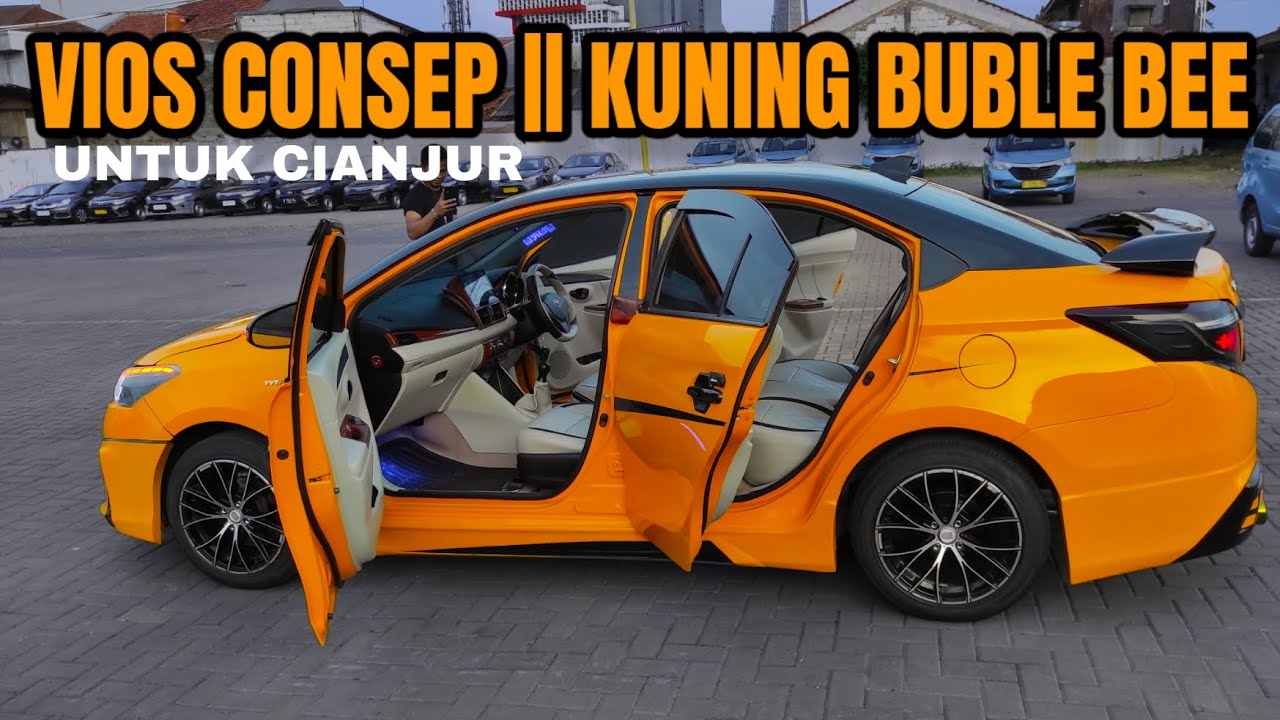 🏁VIOS CONSEP||KUNING BUBLE BEE, PANTESAN PEMINAT NYA BNYAK BNGET ...