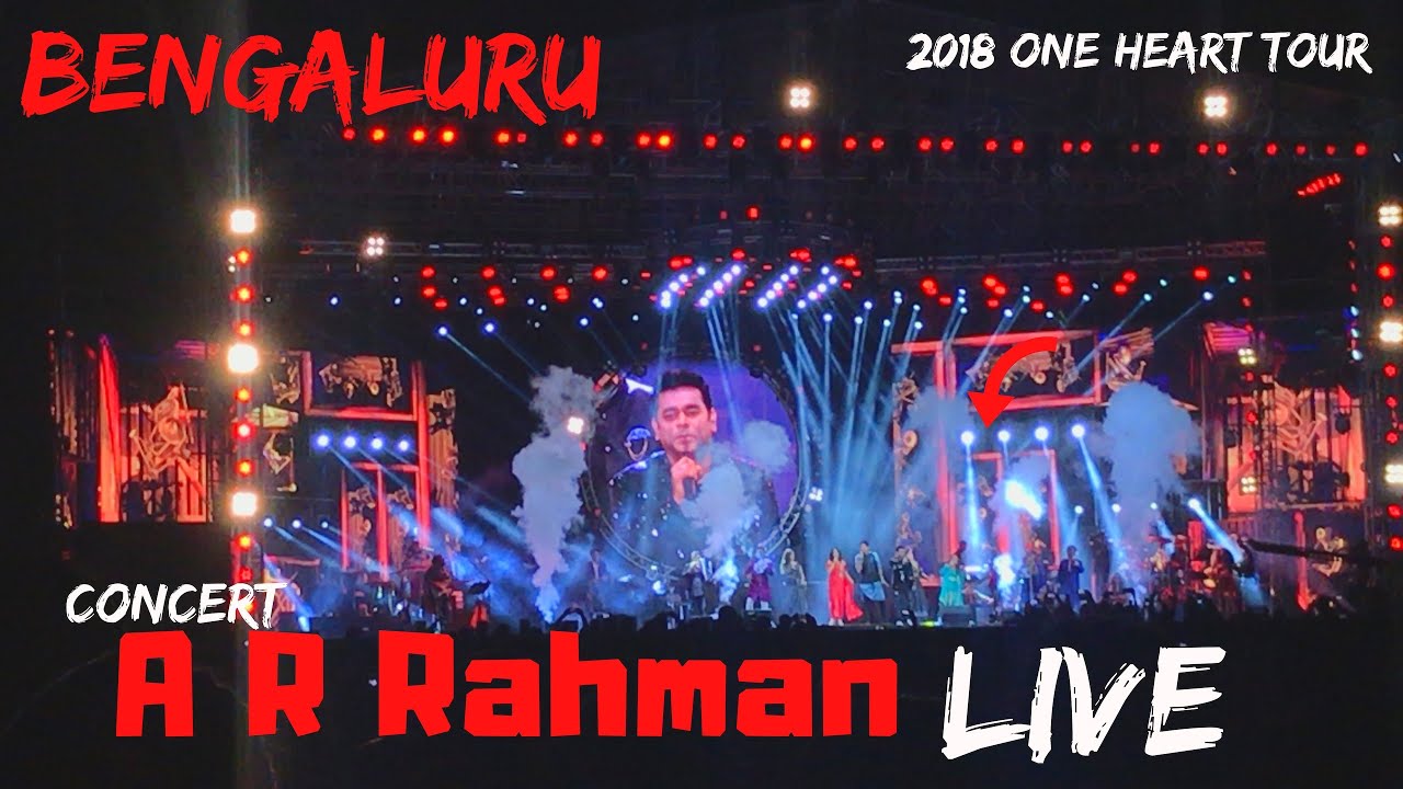 A R Rahman Live In Bengaluru 2018 - YouTube