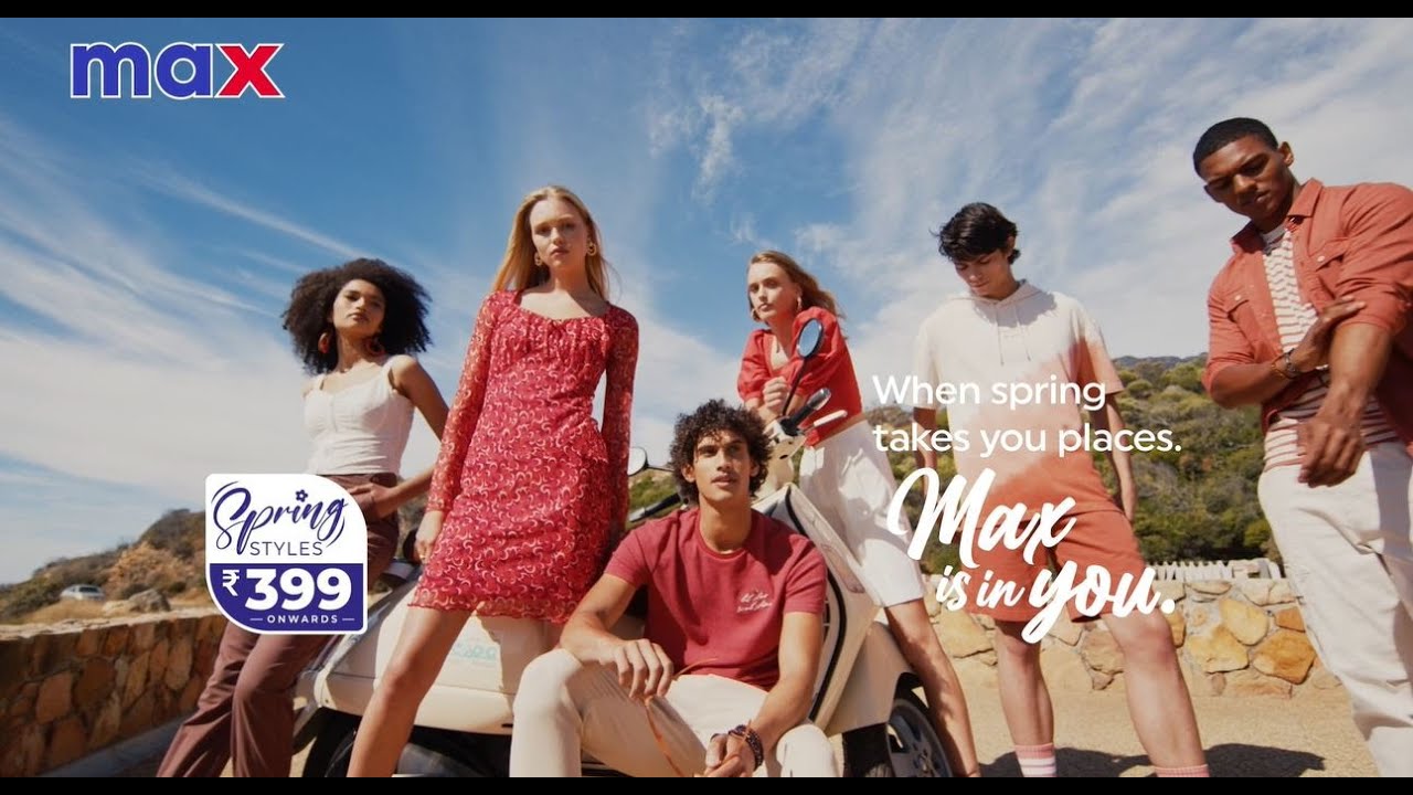 Max Fashion- Spring 2023 || #MaxIsInYou - YouTube