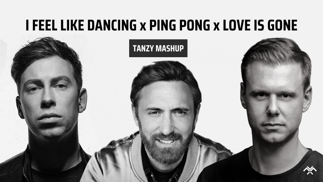 Hardwell x Armin van Buuren x Guetta - I FEEL LIKE DANCING x Ping Pong ...