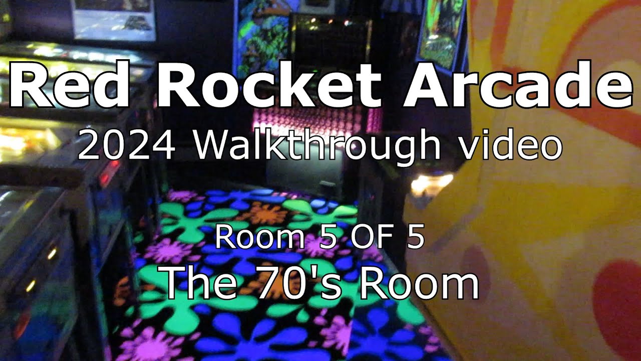 Red Rocket Arcade Room 5 of 5 - The 70's Room - YouTube