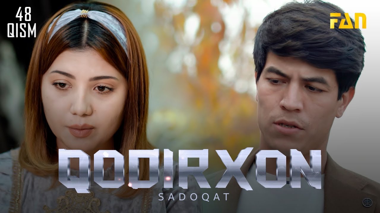 Qodirxon ( Sadoqat 48-qism 4-mavsum) | Кодирхон (Садоқат 48-кисм 4 ...