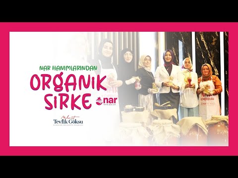 NAR HANIMLARINDAN ORGANİK SİRKE