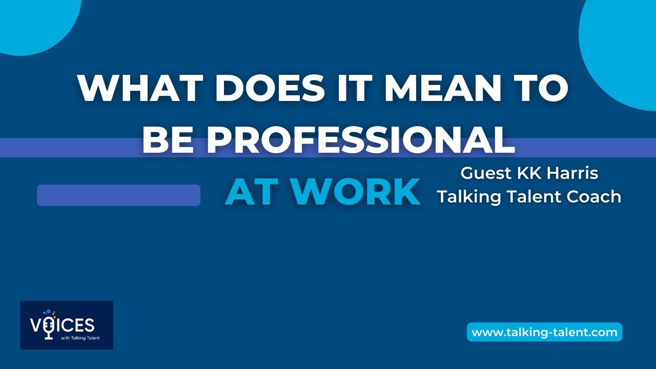 What Does It Mean to Be Professional At Work - YouTube