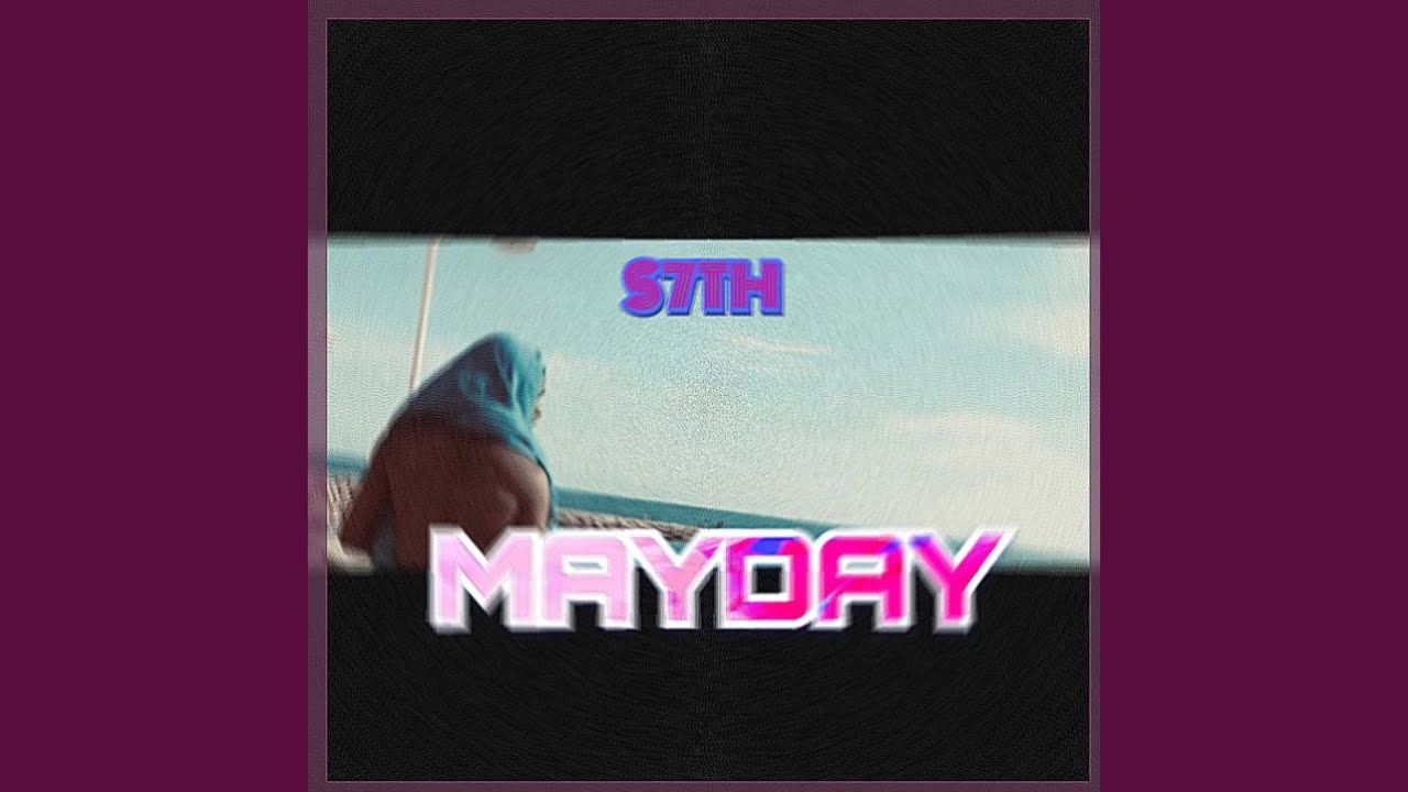 Mayday - YouTube
