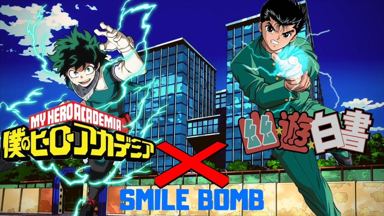 My Hero Academia x Yu Yu Hakusho- Smile Bomb (Fan Made Opening) - YouTube