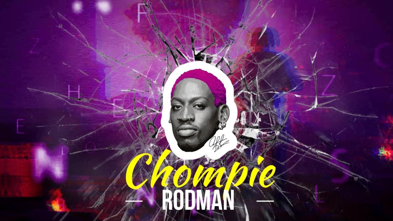 Chompie La Bacteria - Rodman 🏀 - YouTube
