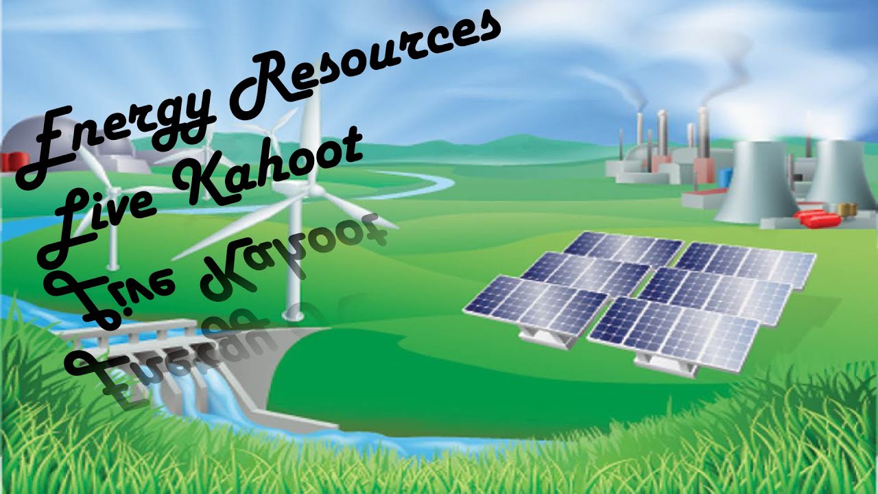 Energy Resources Live Kahoot - YouTube
