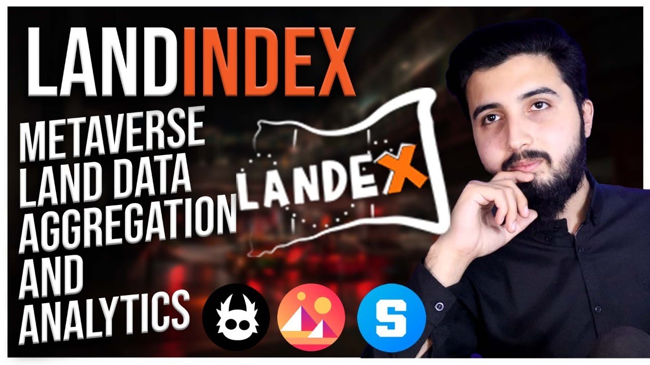 LandIndex - Landex || First ever Metaverse Land data aggregation ...