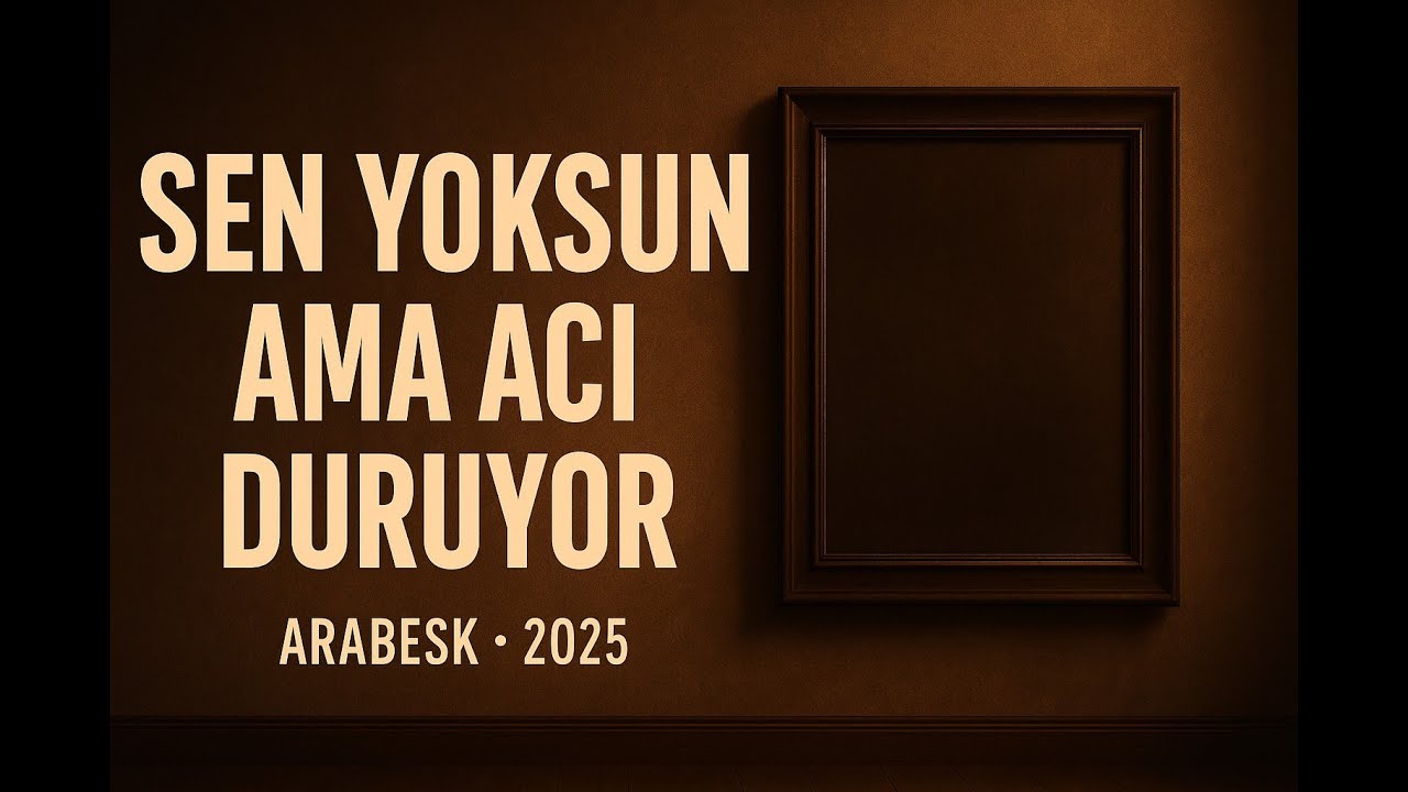 Sen Yoksun Ama Acı Duruyor - Arabesk (Orijinal) | Şarkı 2025 - YouTube