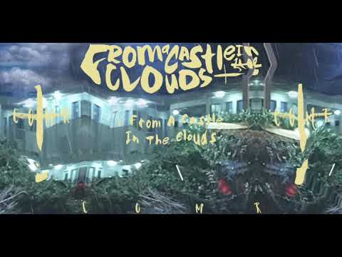 From A Castle In The Clouds - COMR (visualizer) From A Castle In the Clouds!