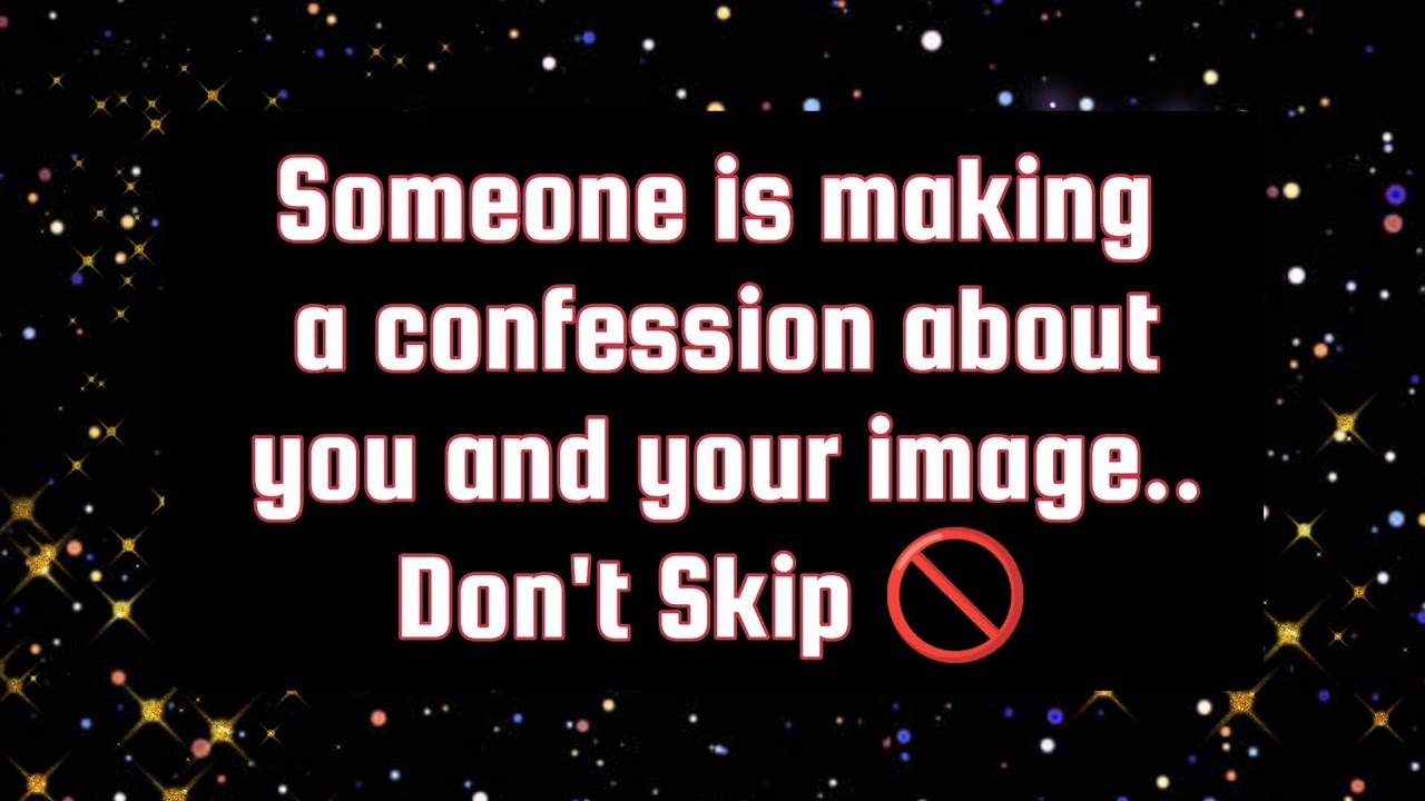 Archangel Secrets message 😀Someone is making a confession about you and ...