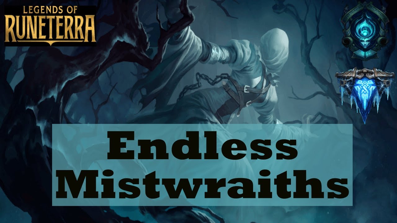 Endlessly Stacking Mistwraith Army! - Legends of Runeterra Spirit ...