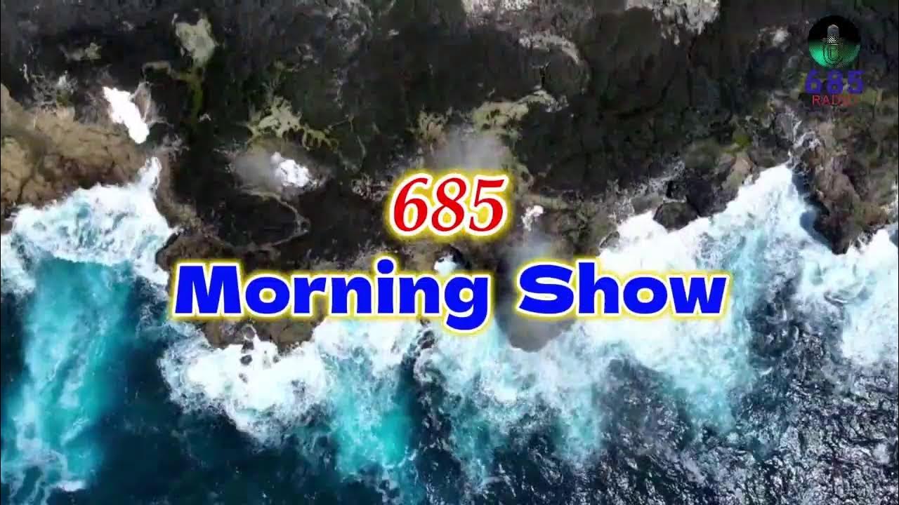 685 Morning Show {March 13, 2025} - YouTube